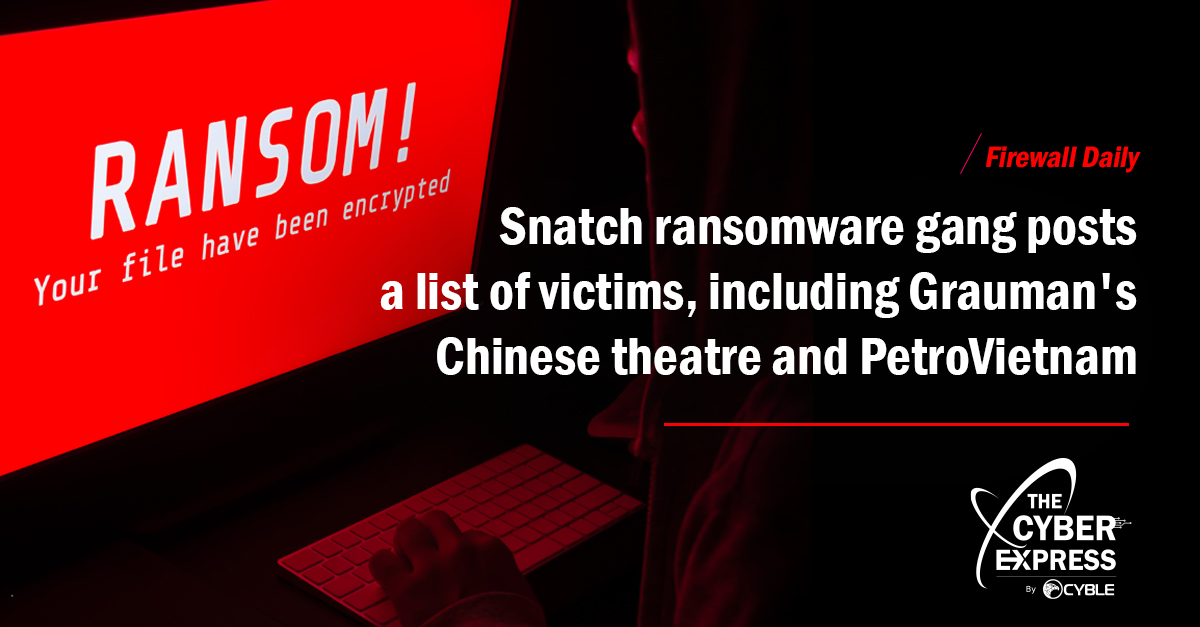 Snatch Ransomware Hits Grauman's Chinese, PetroVietnam