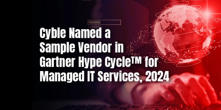 Gartner Highlights Cyble In 2024 Hype Cycle For Managed IT Services
